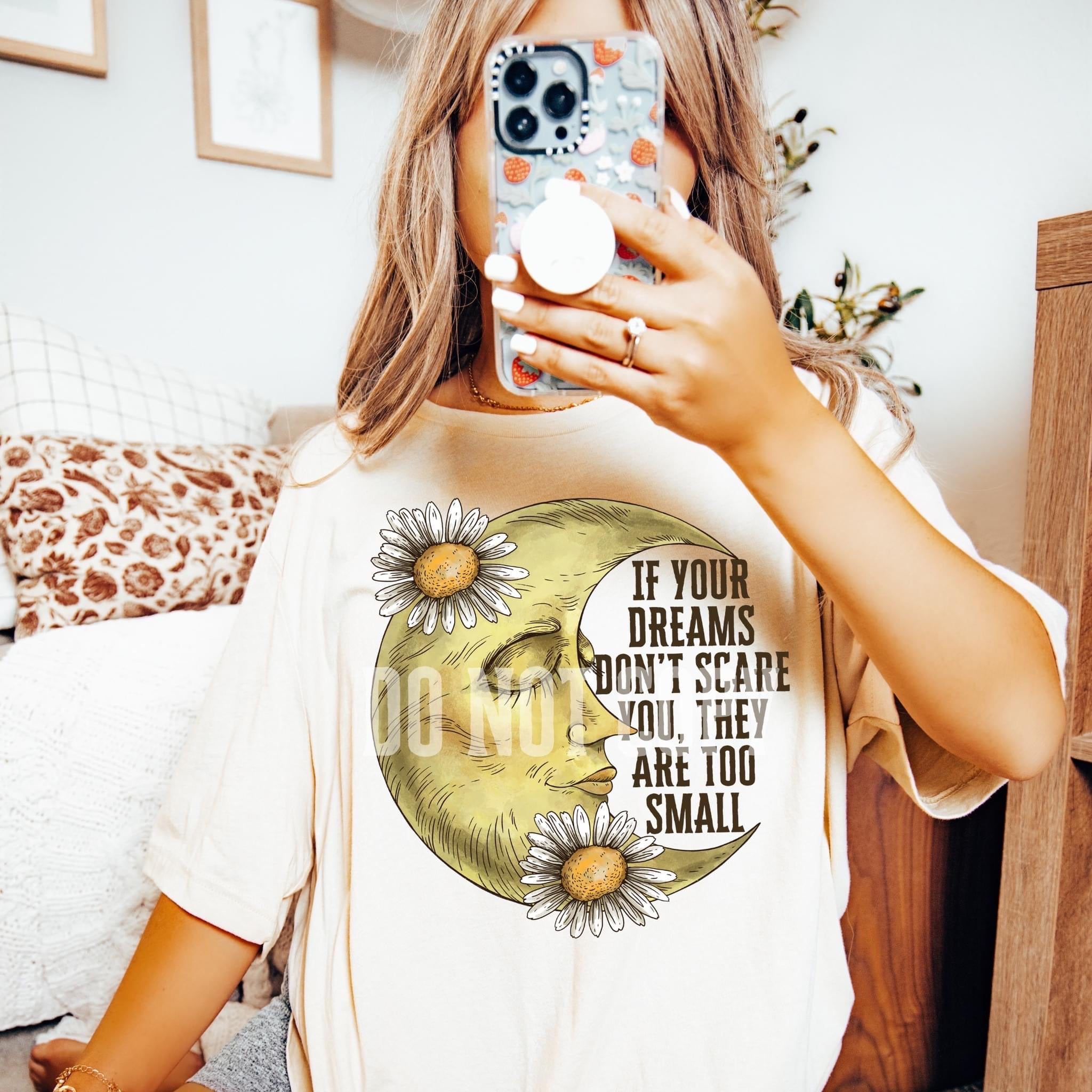 If Your Dreams Don’t Scare You They Are Too Small Sun TRANSFER – Sassy ...