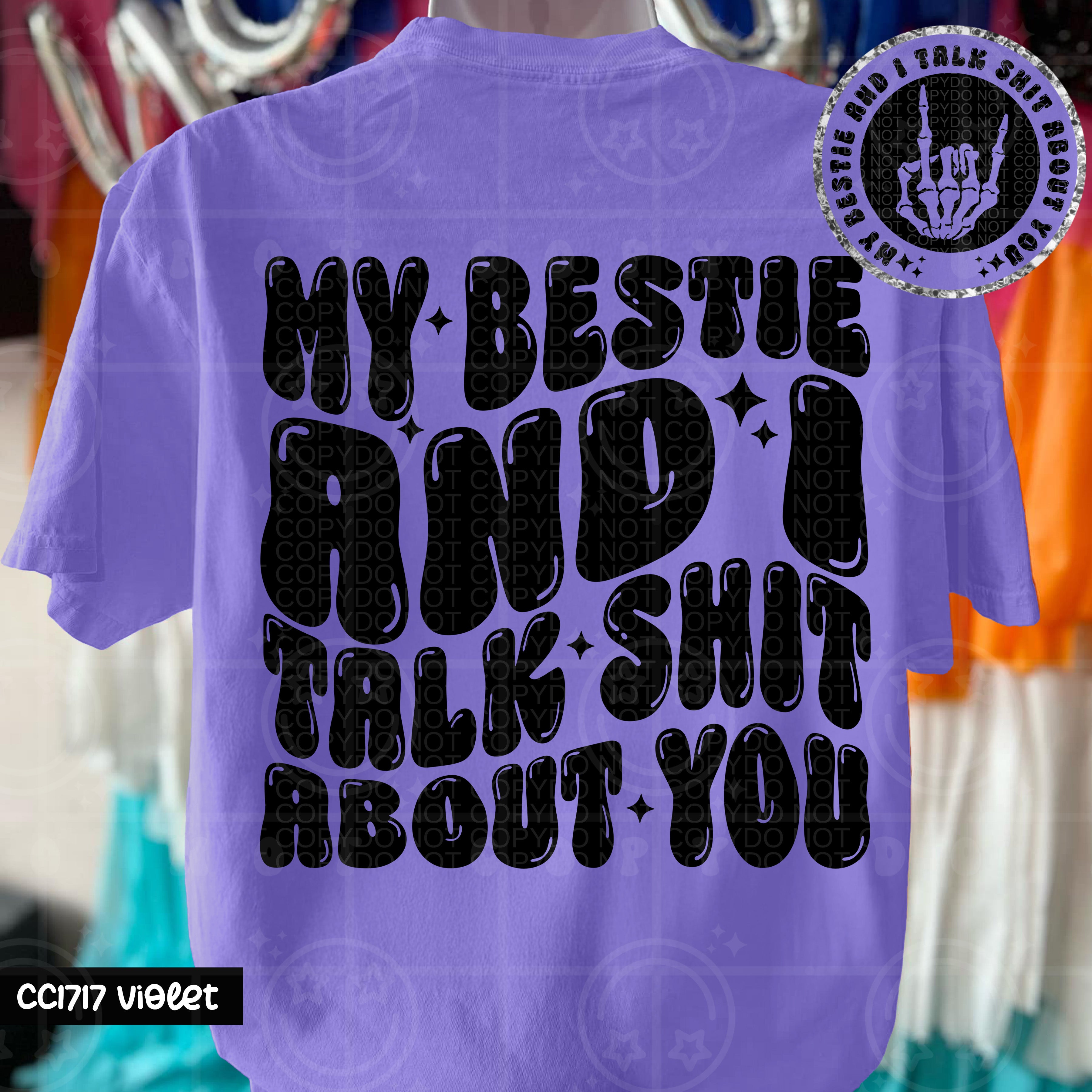My Bestie & I Talk Shit About You With Pocket Color Dropdown TRANSFER ...