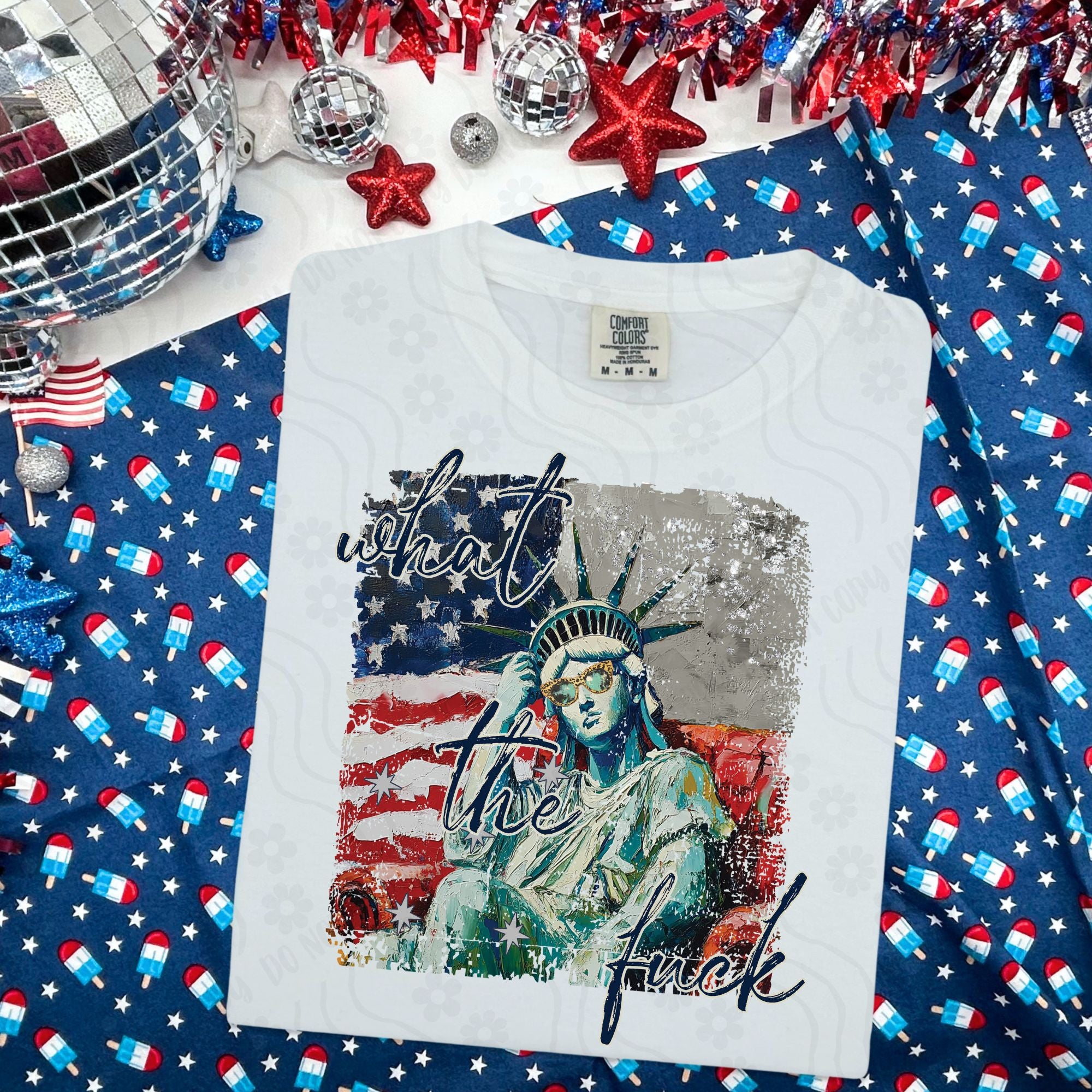 What The F Statue of Liberty TRANSFER DDD JUNE 25 – Sassy Sublimation & Screen Prints