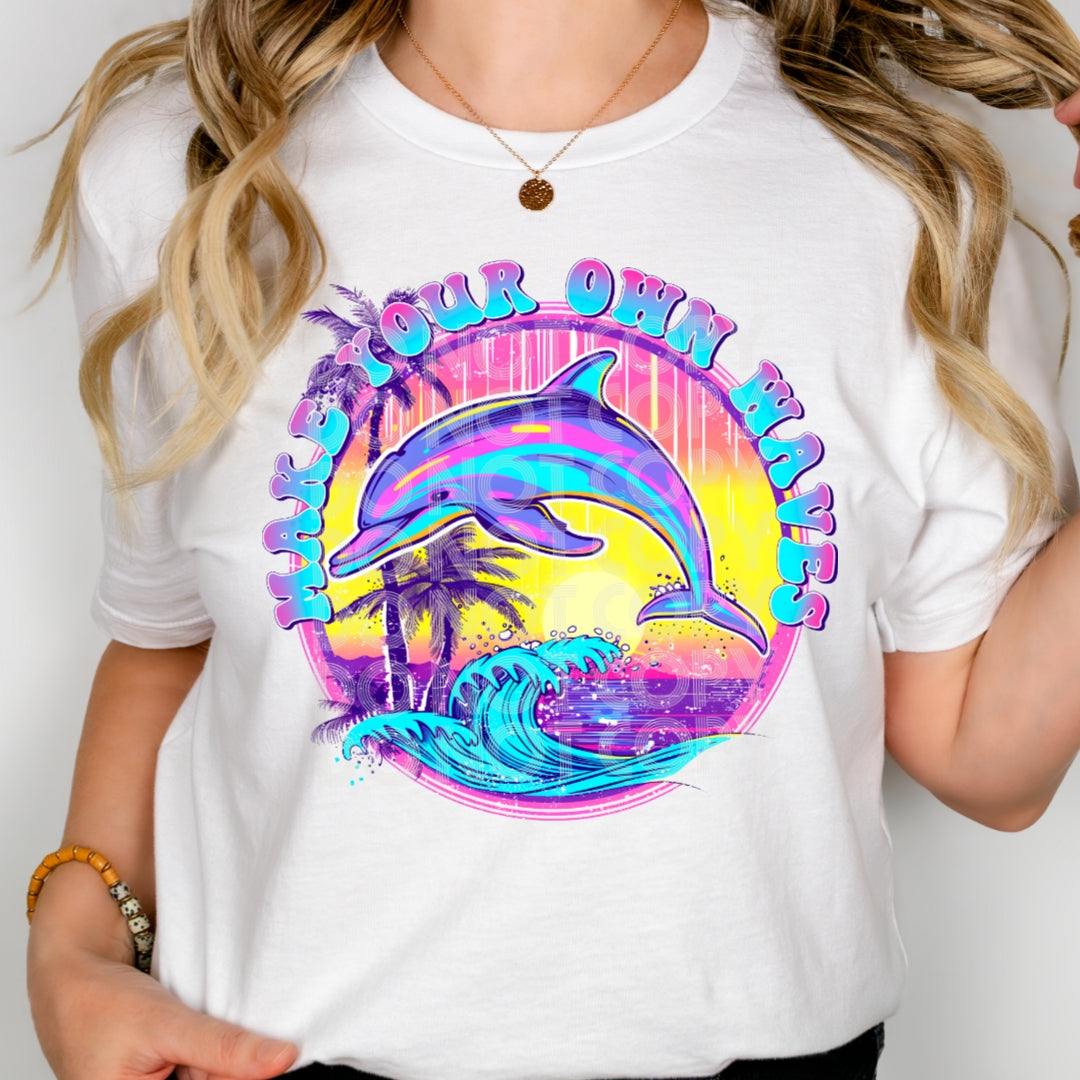 Make Your Own Waves Dolphin TRANSFER – Sassy Sublimation & Screen Prints
