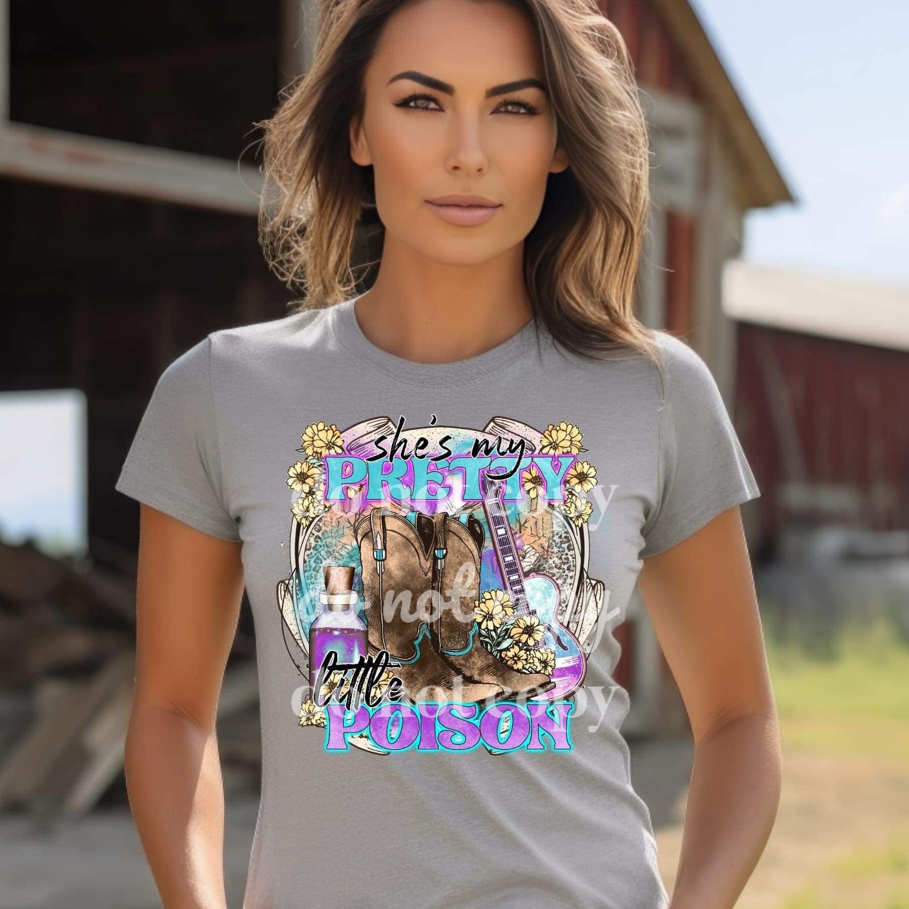 She’s My Pretty Little Poison TRANSFER – Sassy Sublimation & Screen Prints