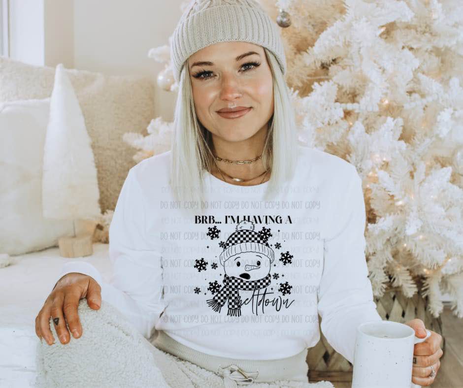 BRB I'm Having A Meltdown Snowman TRANSFER SCG – Sassy Sublimation ...