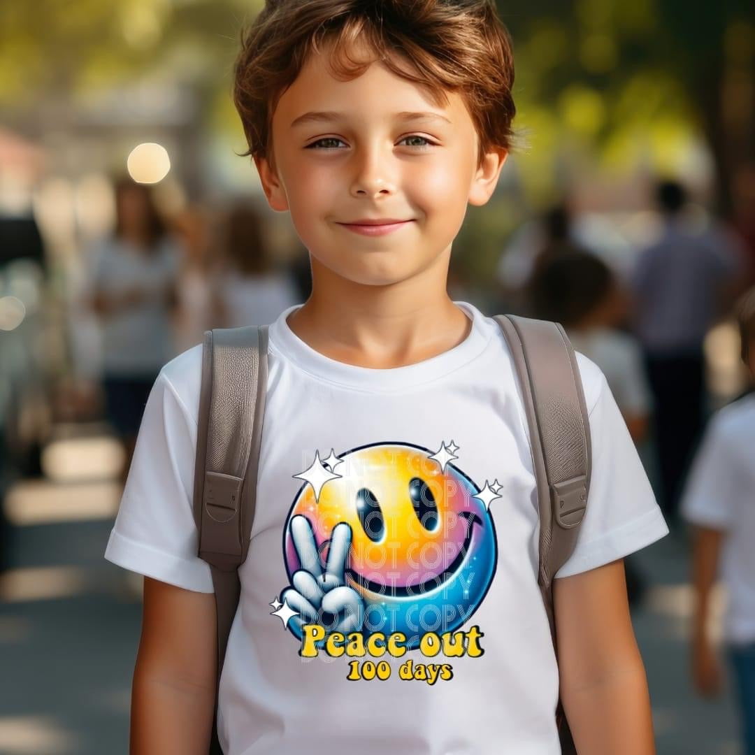 Peace Out 100 Days Happy TRANSFER – Sassy Sublimation & Screen Prints