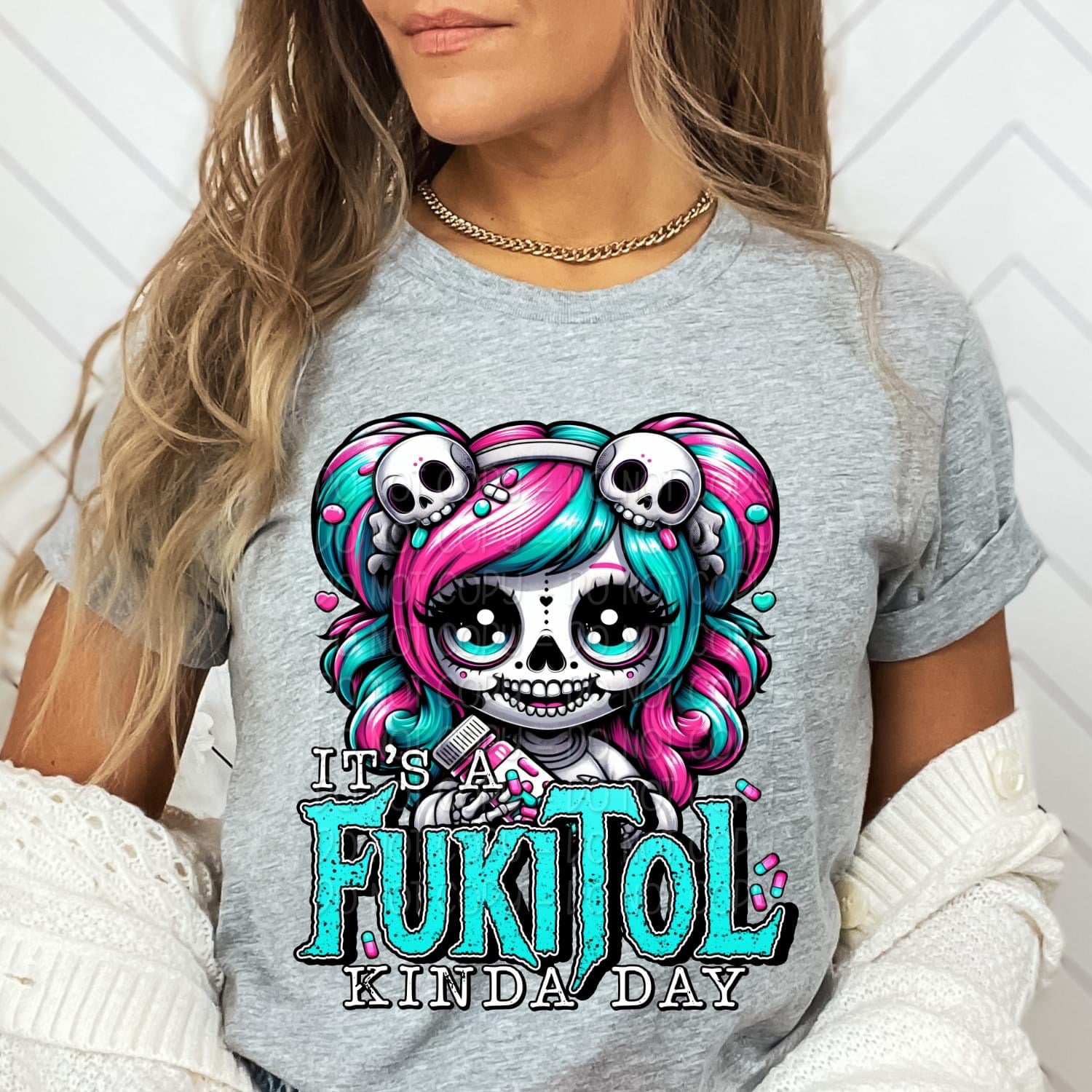 It’s A Fukitol Kinda Day TRANSFER – Sassy Sublimation & Screen Prints
