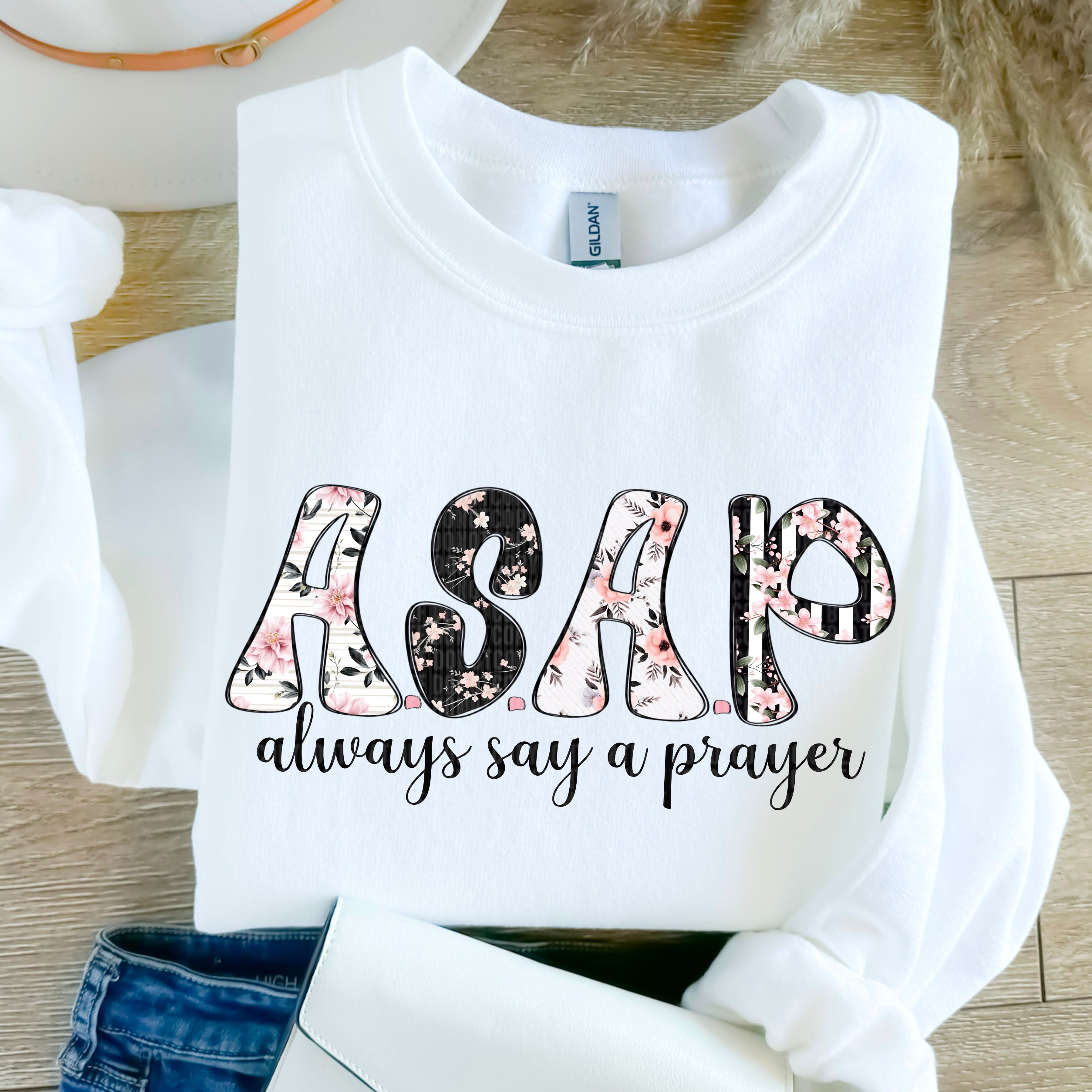 Always Say A Prayer TRANSFER SDD – Sassy Sublimation & Screen Prints