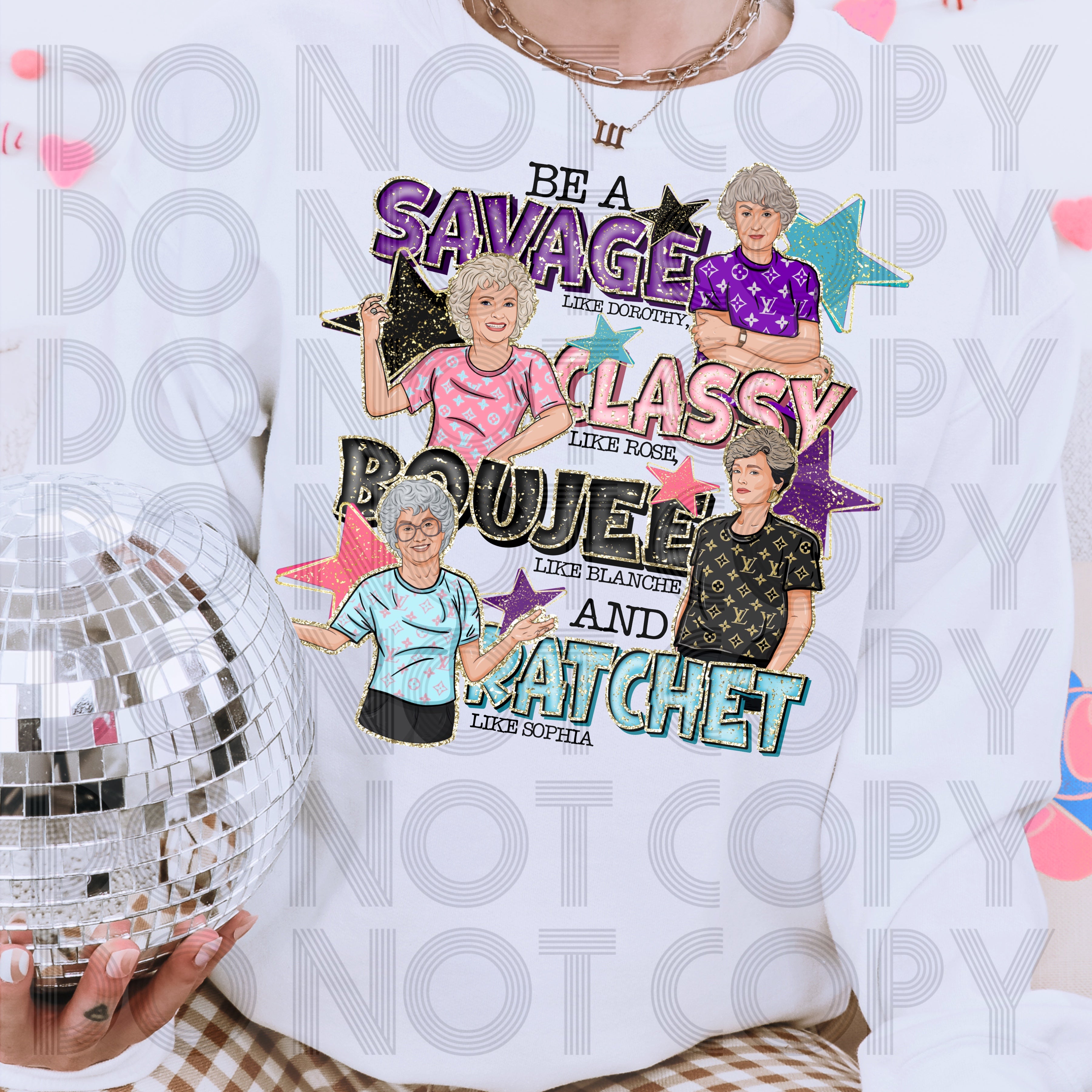 Savage Classy Boujee Rachet TRANSFER RHD GOLDEN BABES COLLAB – Sassy ...