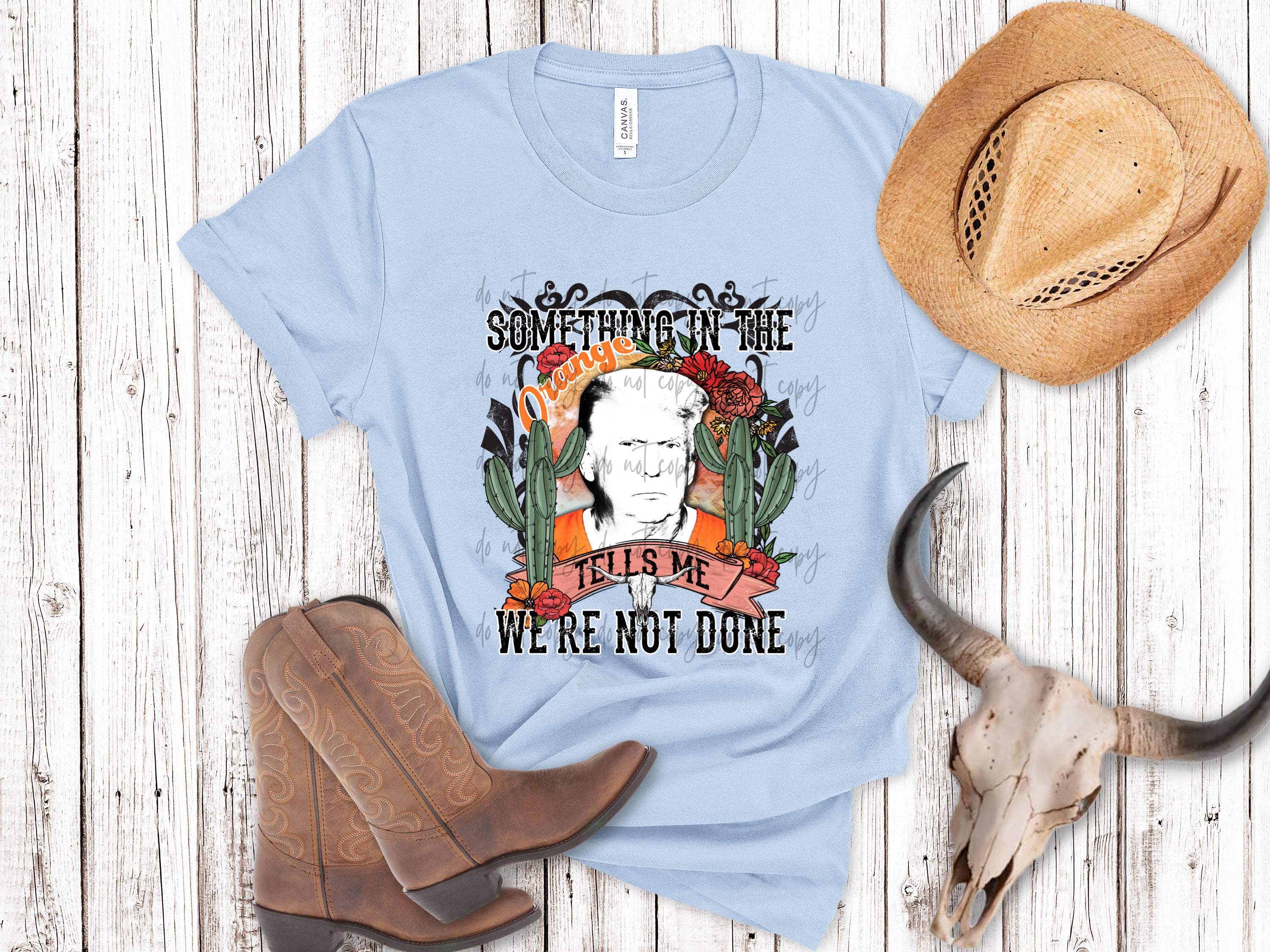 Something In The Orange Tells Me Were Not Done Donald TRANSFER – Sassy ...