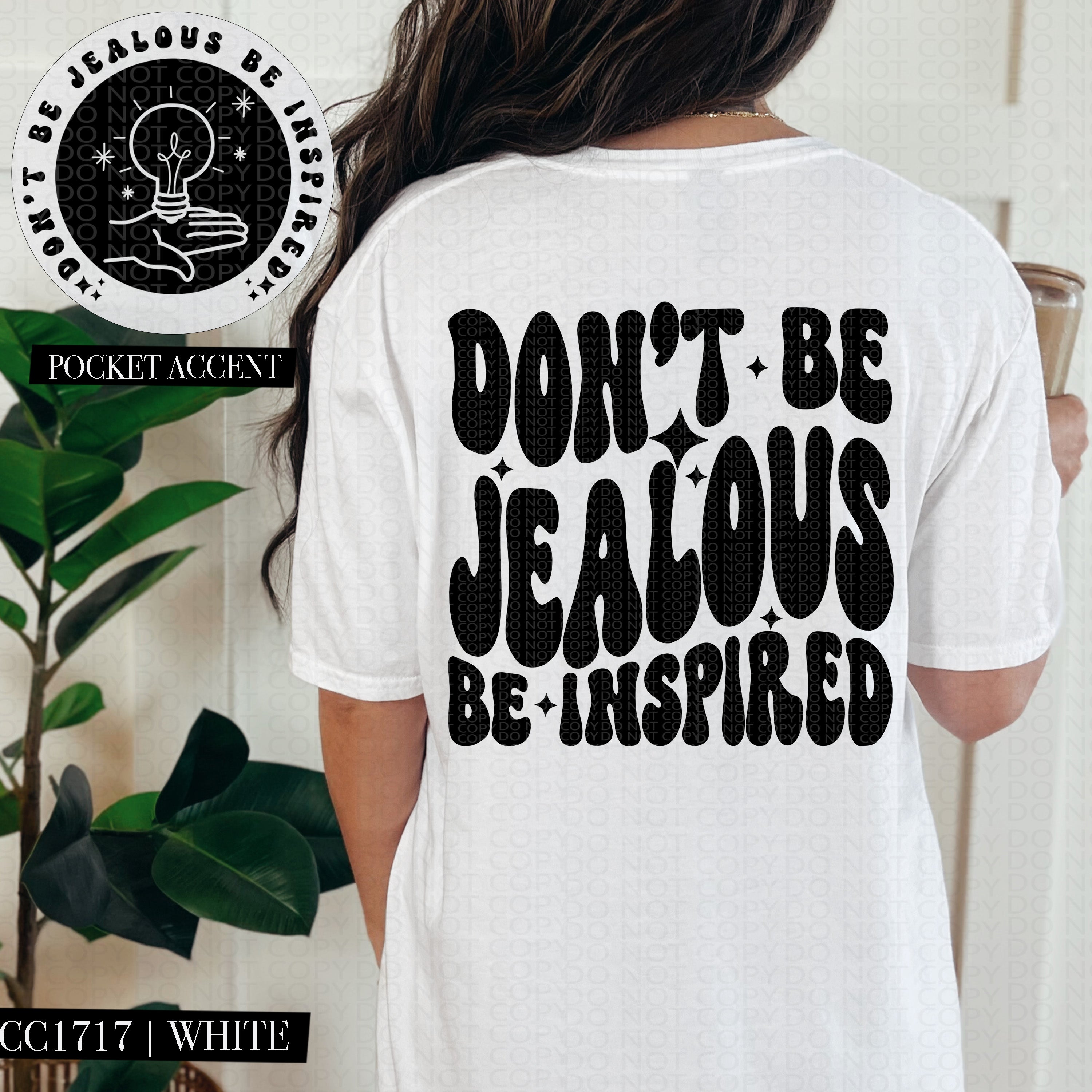 Don’t Be Jealous Be Inspired Color Dropdown With Pocket TRANSFER HMWK ...