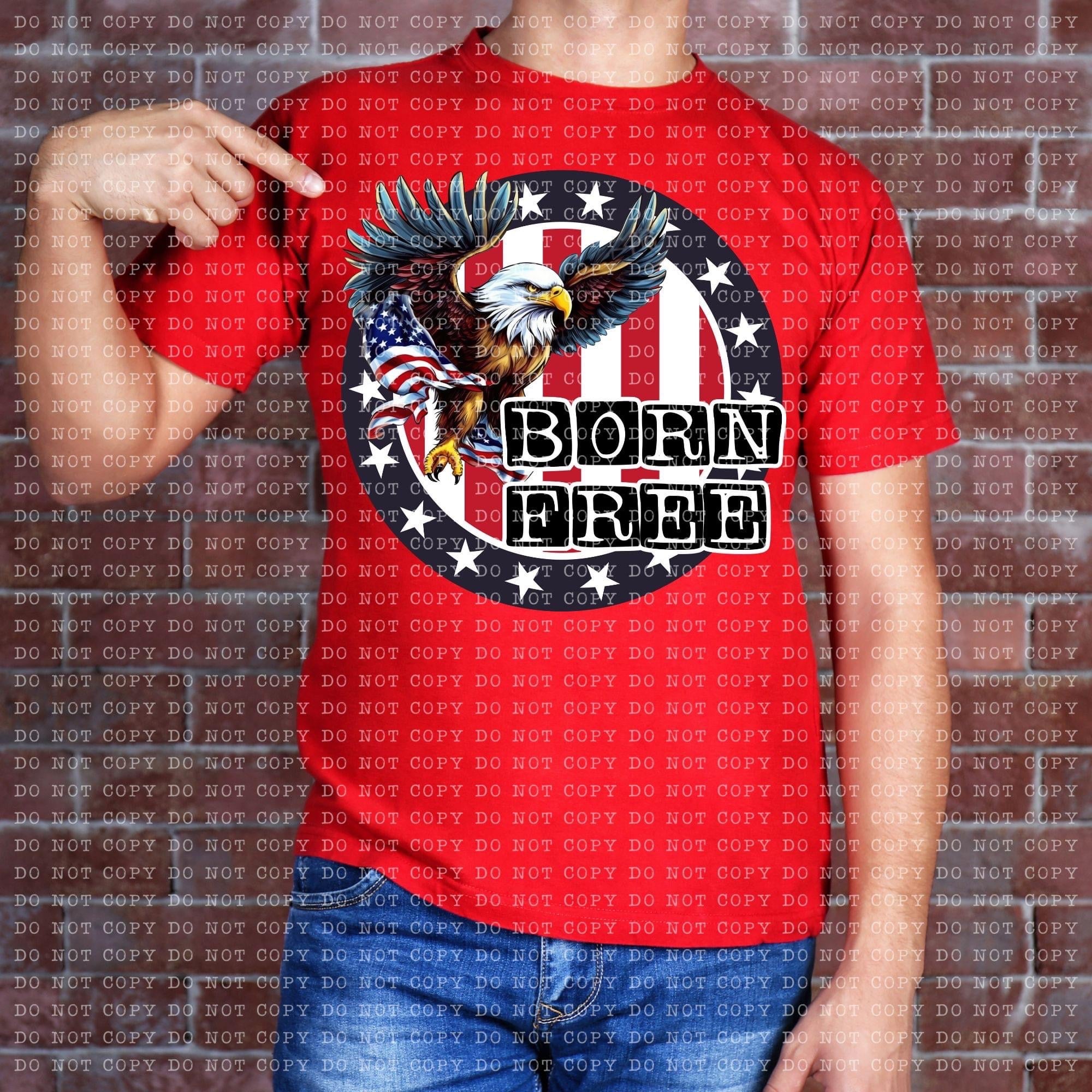 Born Free Eagle TRANSFER – Sassy Sublimation & Screen Prints