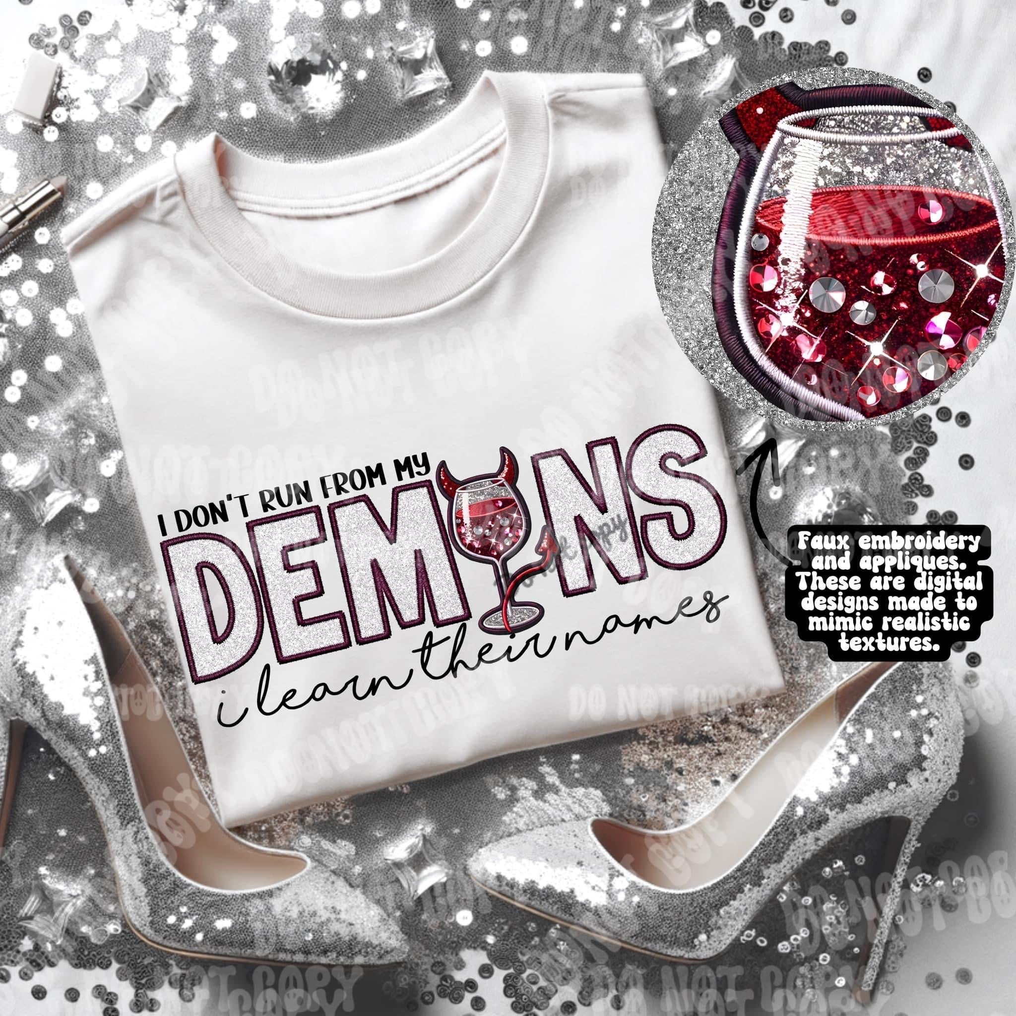 I Don’t Run From My Demons I Learn Their Name Wine Faux Embroidery Rhi ...