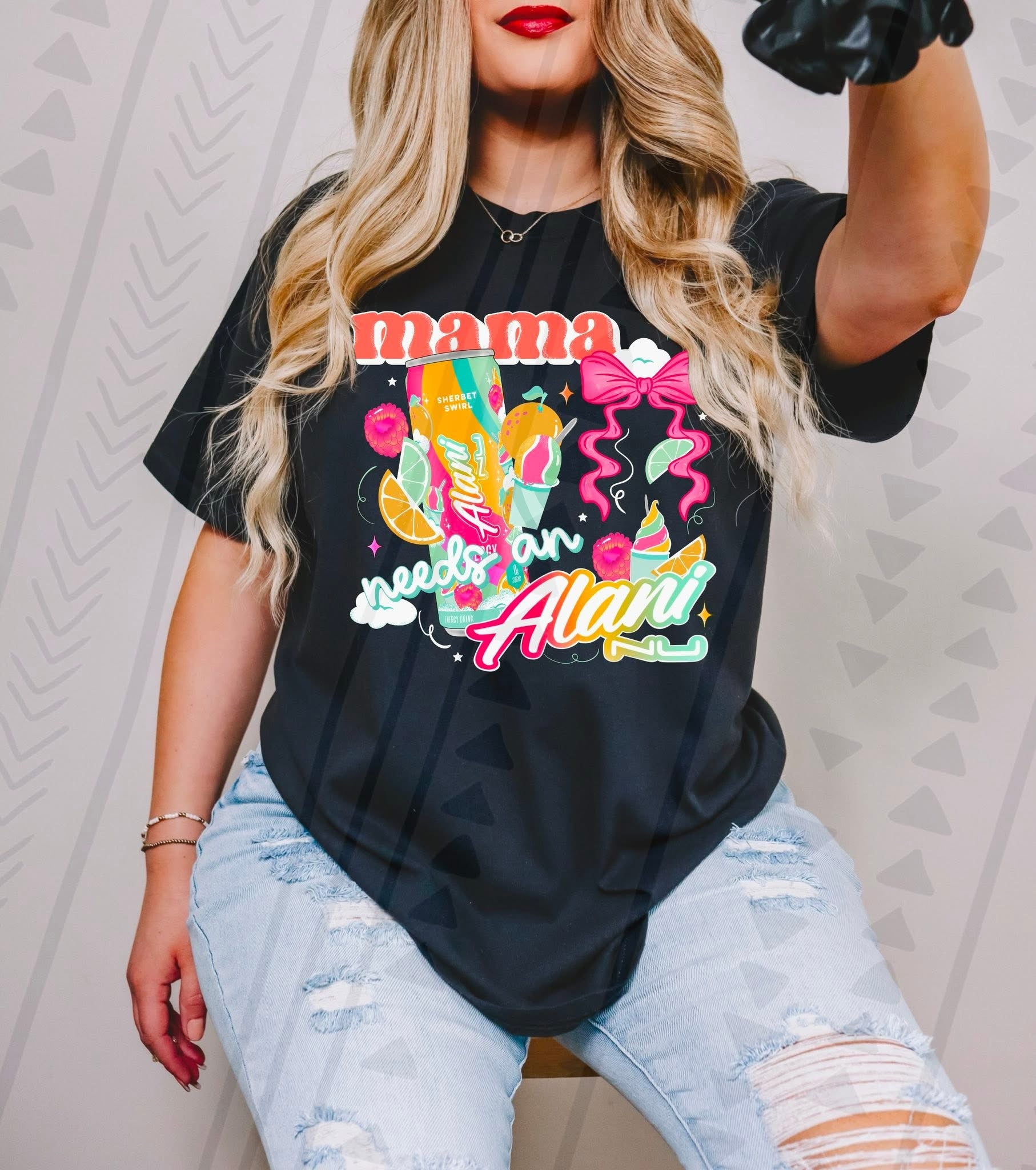 Mama Needs An Al_ni Sherbert TRANSFER TGG AUG 25 – Sassy Sublimation ...