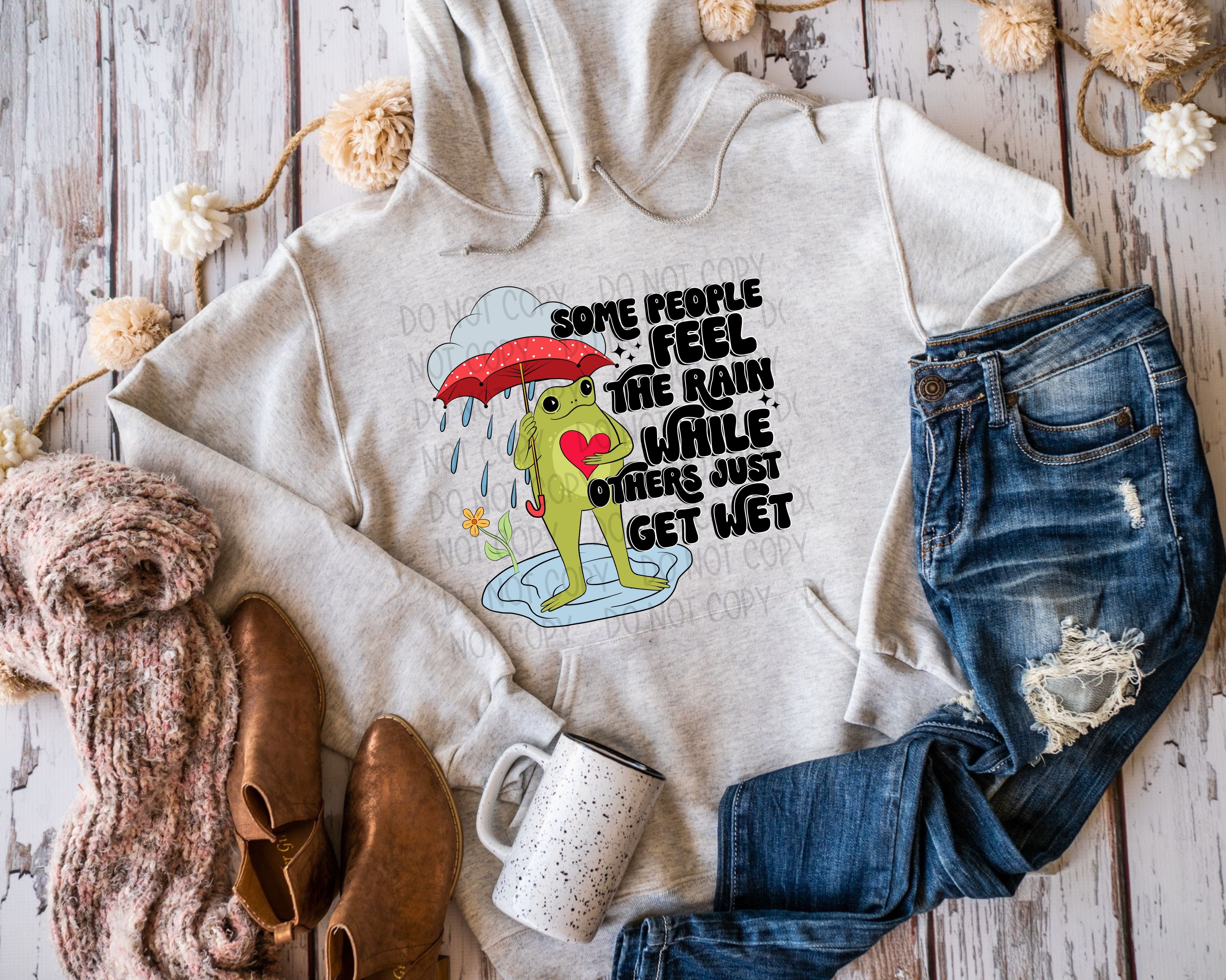 Some People Feel The Rain While Others Just Get Wet Frog TRANSFER ...