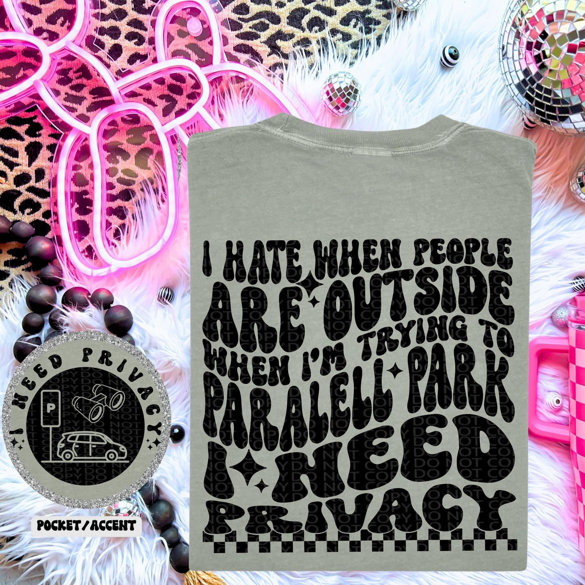 Parallel Park I Need Privacy With Pocket TRANSFER HMWK – Sassy ...