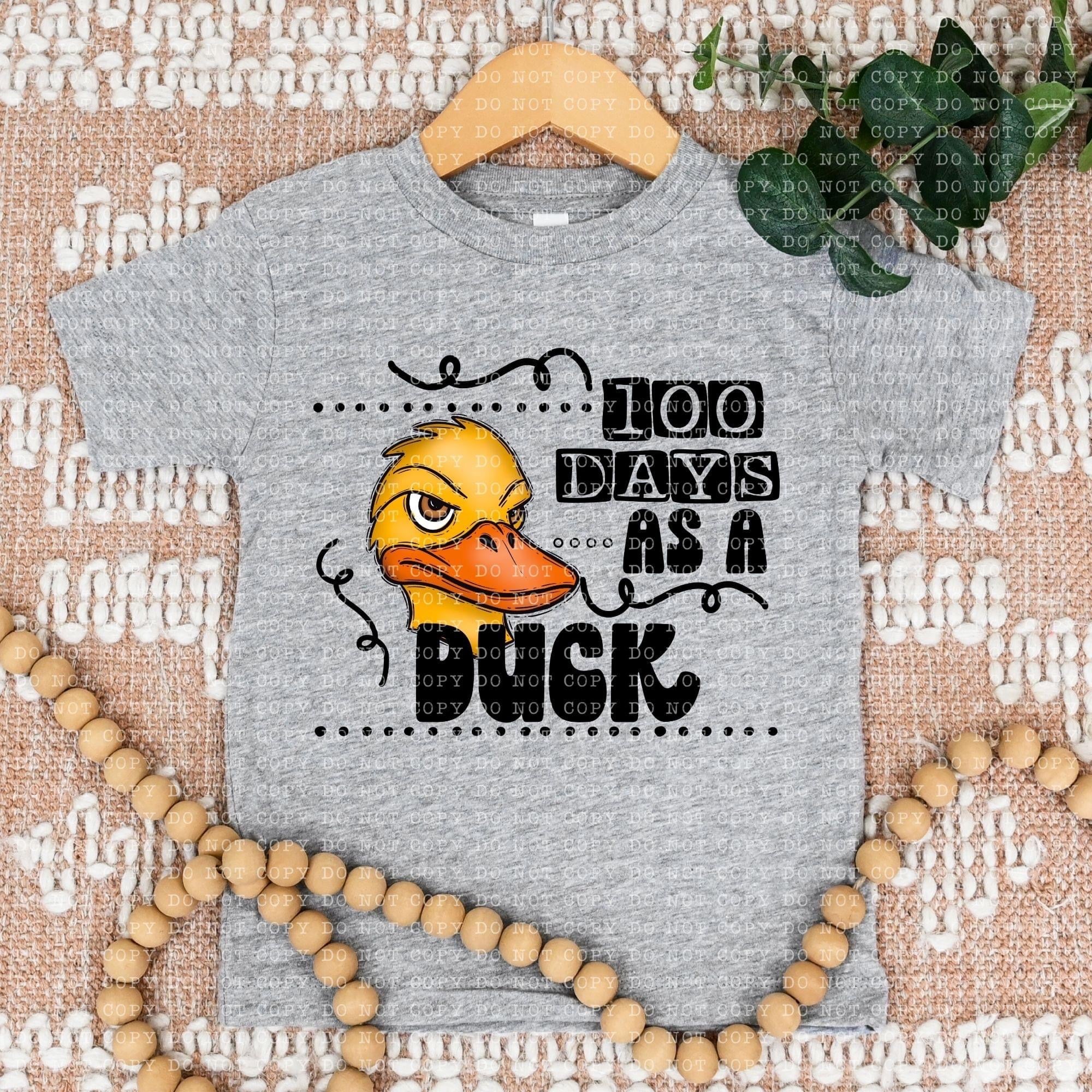 100 Days As A Duck TRANSFER – Sassy Sublimation & Screen Prints