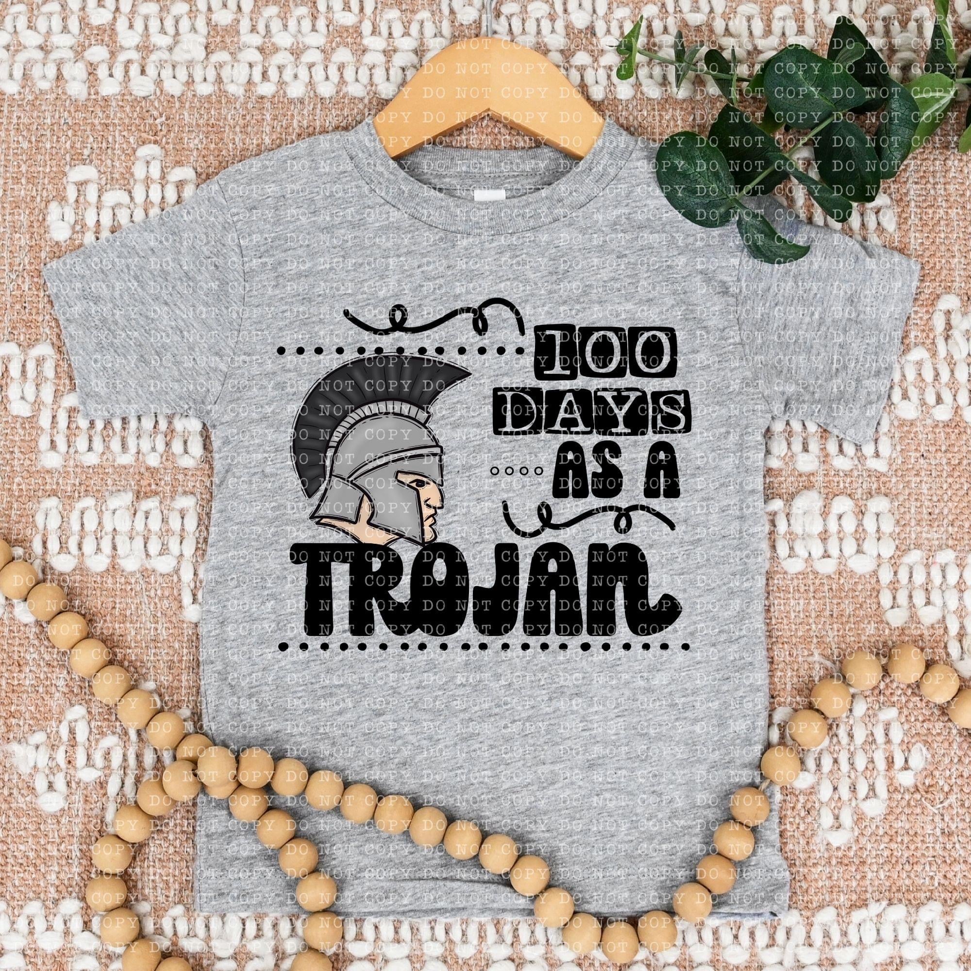 100 Days As A Trojan TRANSFER – Sassy Sublimation & Screen Prints