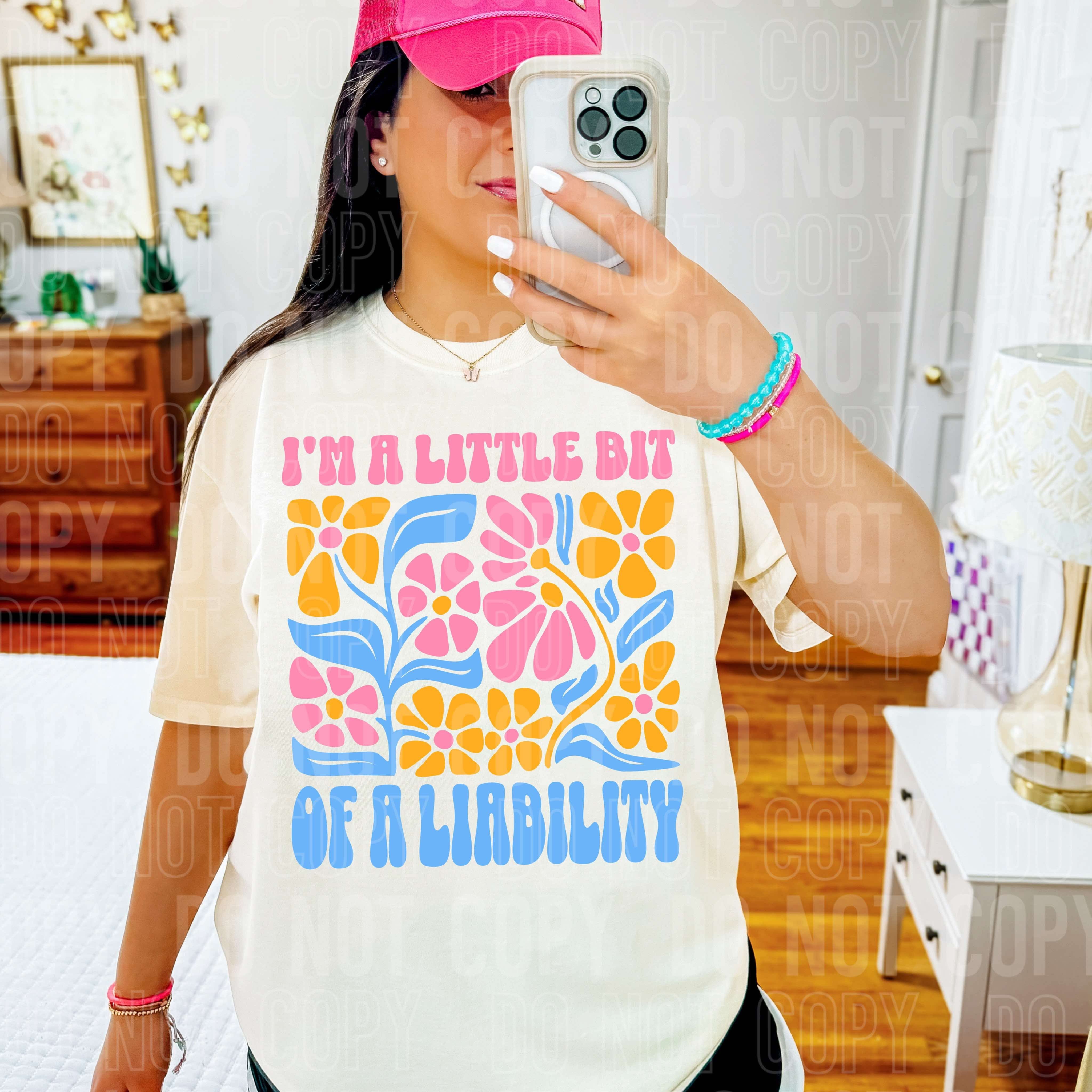 I’m A Little Bit Of A Liability TRANSFER SBB FEB 25 – Sassy Sublimation ...