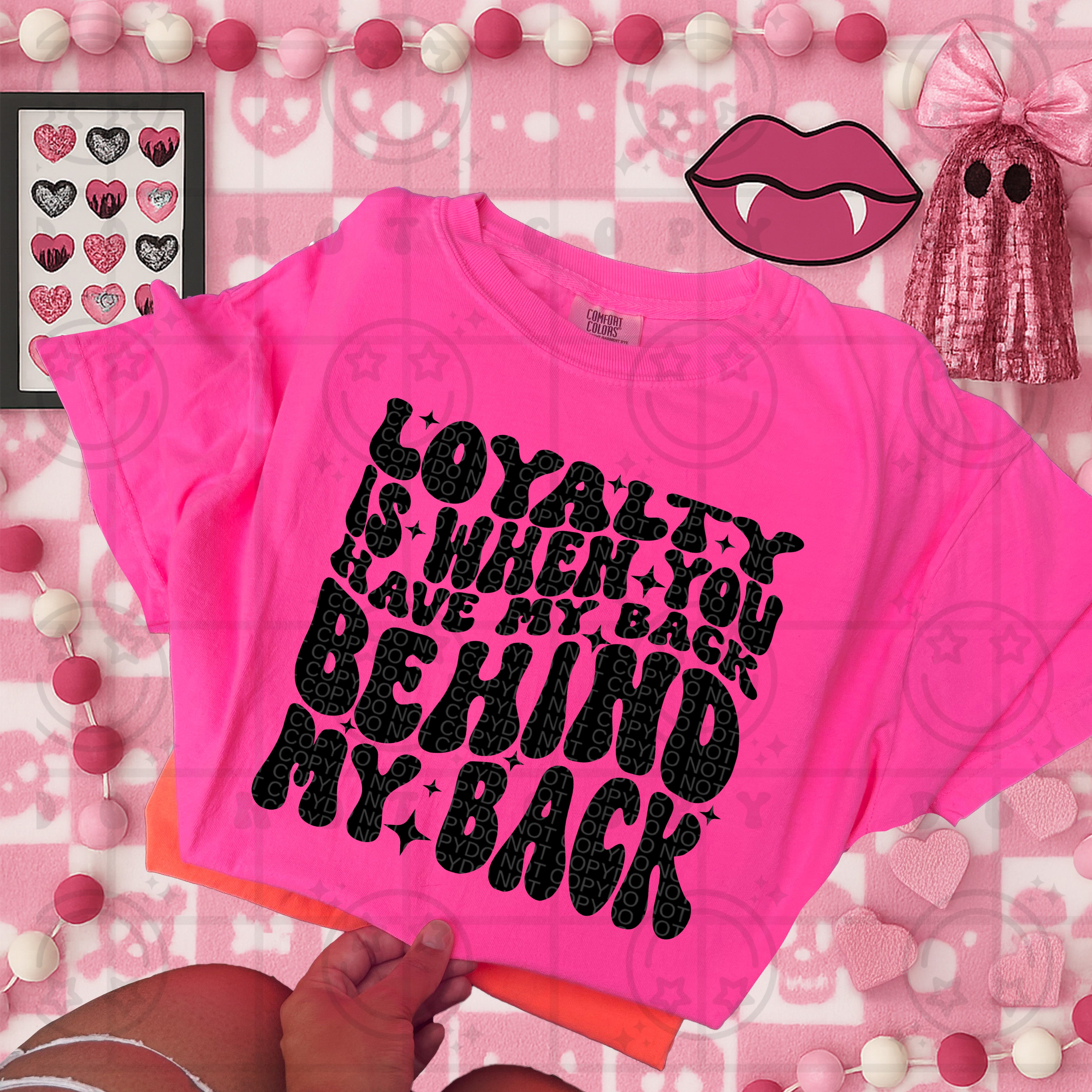 Loyalty Is When You Have My Back Behind My Back Color Dropdown TRANSFE ...