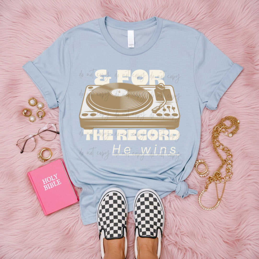 And For The Record He Wins TRANSFER 3IB – Sassy Sublimation & Screen Prints