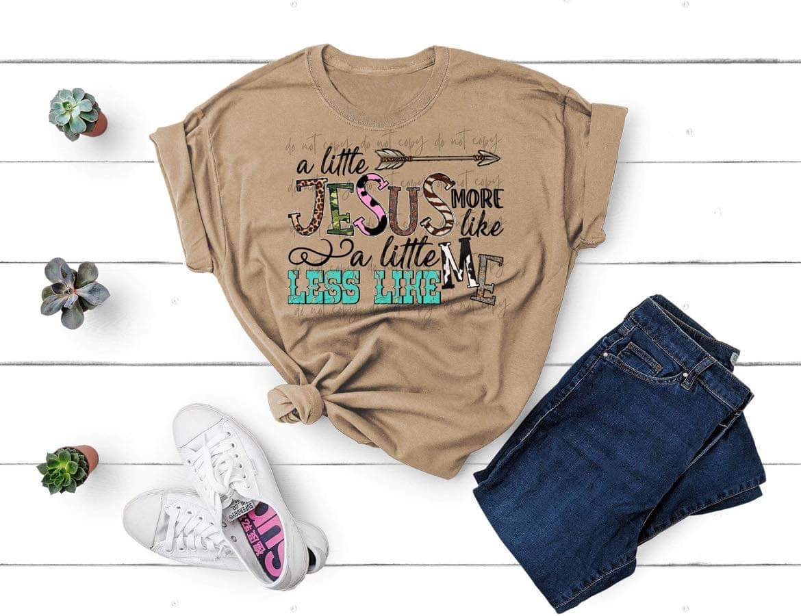A Little More Like Jesus A Little Less Like Me TRANSFER – Sassy ...