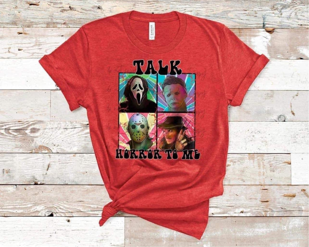 Talk Horror To Me TRANSFER – Sassy Sublimation & Screen Prints